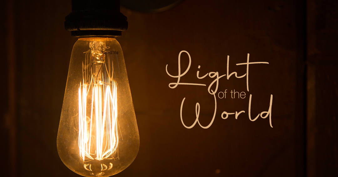 It's Time to be the Light of the World in the Darkness of Our Culture ...