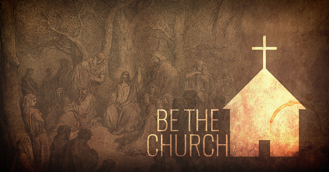 Five Ways to BE the Church - Lifeword Media Ministry | Lifeword Media ...