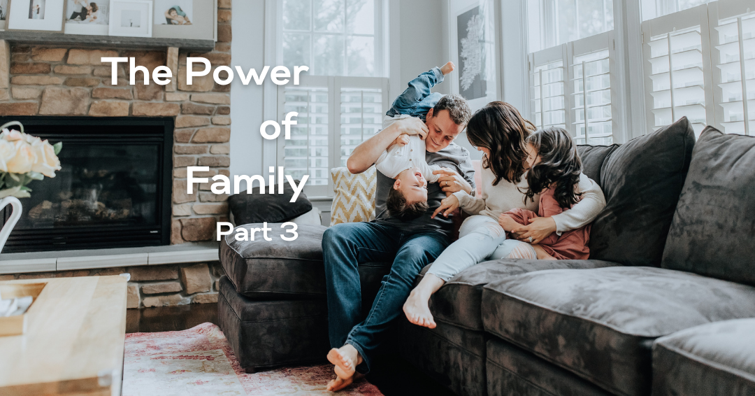 The Power of Family – Part 3 - Lifeword Media Ministry | Lifeword Media ...