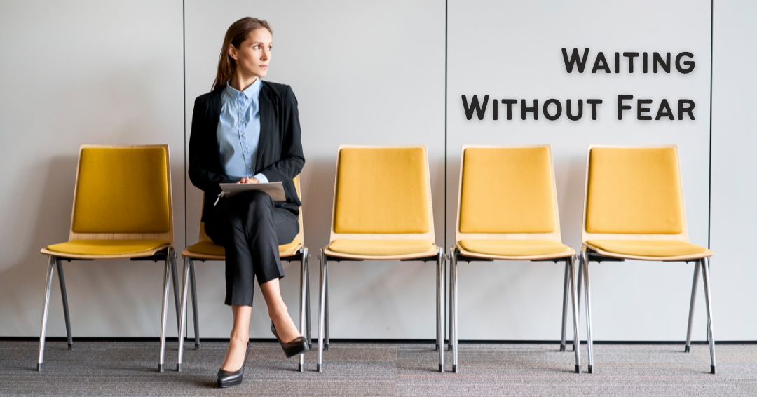 Waiting Without Fear of Tomorrow - Lifeword Media Ministry | Lifeword ...